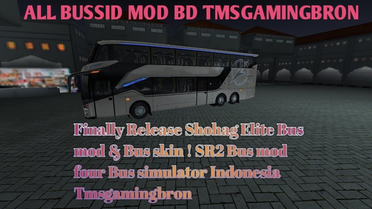 Finally Release Shohag Elite Bus mod & Bus skin ! SR2 Bus mod four Bus ...