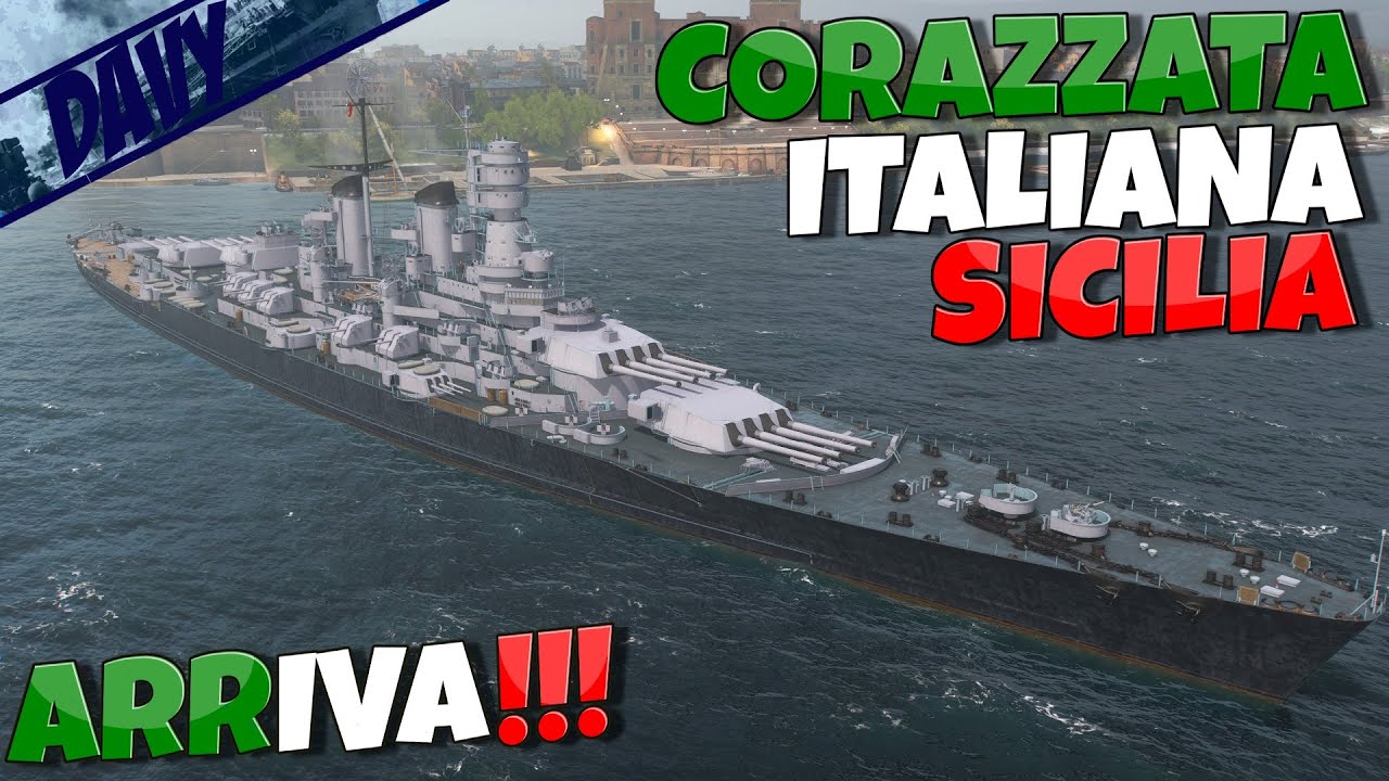 WORLD OF WARSHIPS ITA SICILIA,LA NUOVA CORAZZATA ITALIANA CON ...