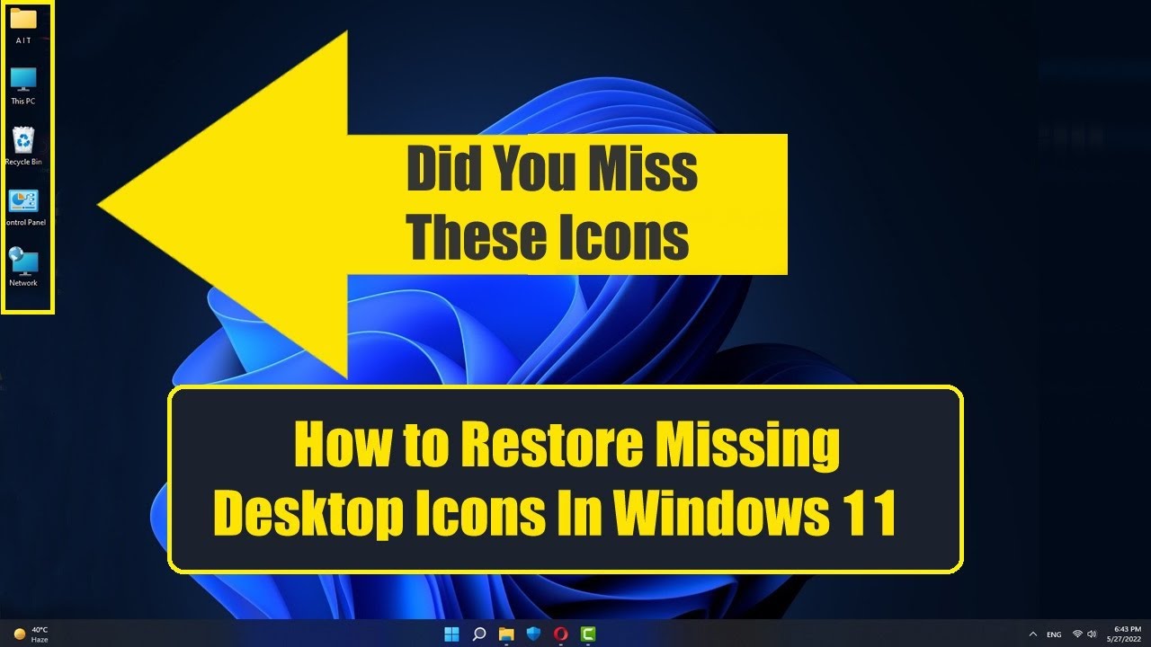 How to Restore Missing Desktop Icons In Windows 11 - YouTube