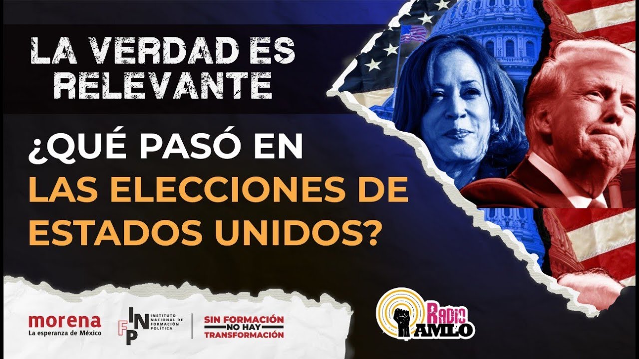 La verdad es relevante ¿Qué pasó en las elecciones de Estados Unidos ...