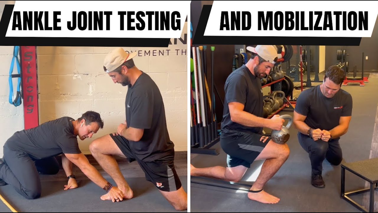 Ankle Joint Testing & Mobilization - YouTube