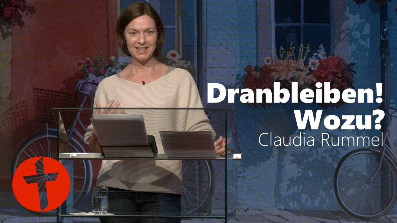 Dranbleiben! Wozu? | Claudia Rummel - YouTube