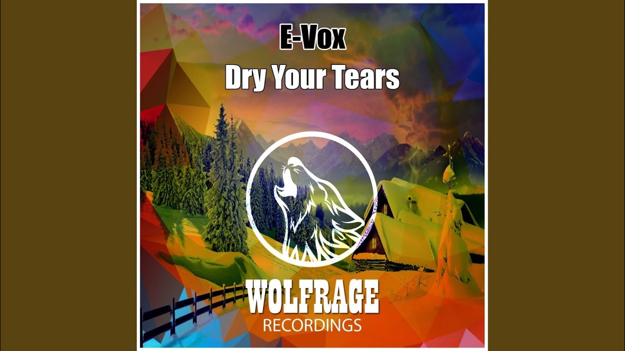 Dry Your Tears (Original Mix) - YouTube Music