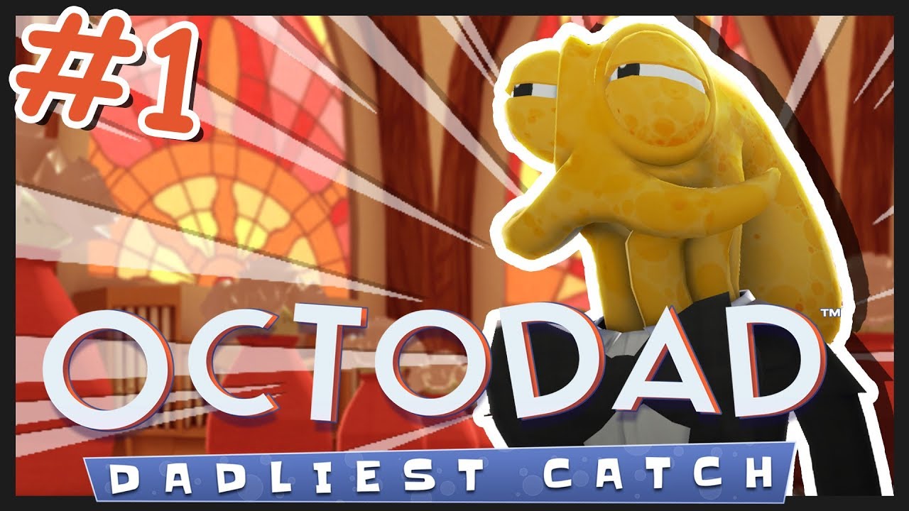 I HAVE A FAMILY! 🐙 {Octodad} #1 | Family-Friendly - YouTube