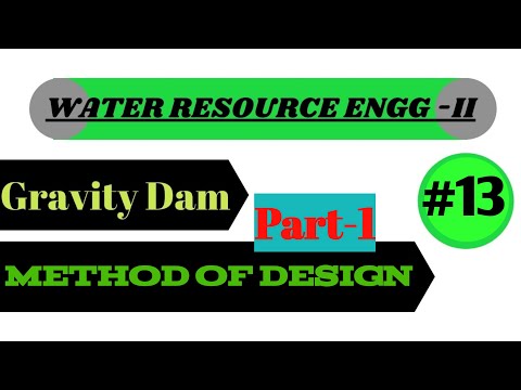 #13-Gravity Dam|Method of design|Part-1|Water resource Engg-II|Civil ...