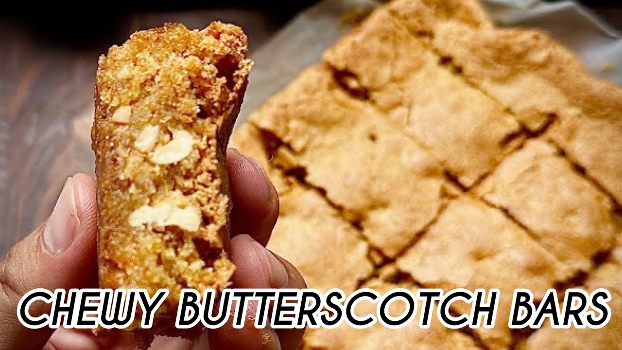 Butterscotch Bars Recipe || Chewy Butterscotch bars - YouTube