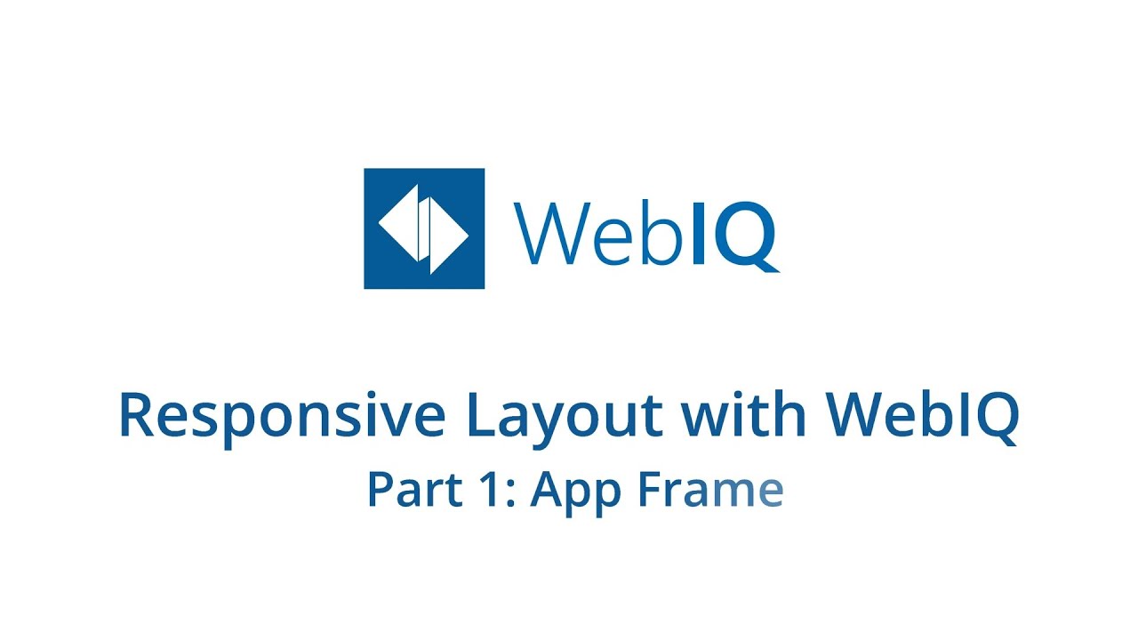 Responsive Layout with WebIQ - Part 1: App Frame - YouTube