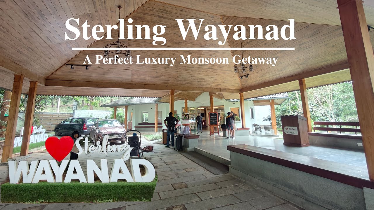 Sterling Wayanad: A Perfect Luxury Monsoon Getaway | Full Resort Tour ...