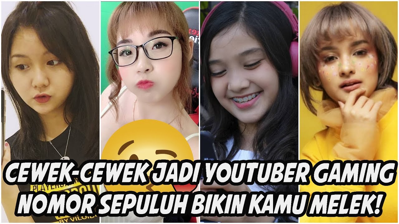 Sepuluh (10) Youtuber Gaming Cewek Paling Terkenal di Indonesia - YouTube