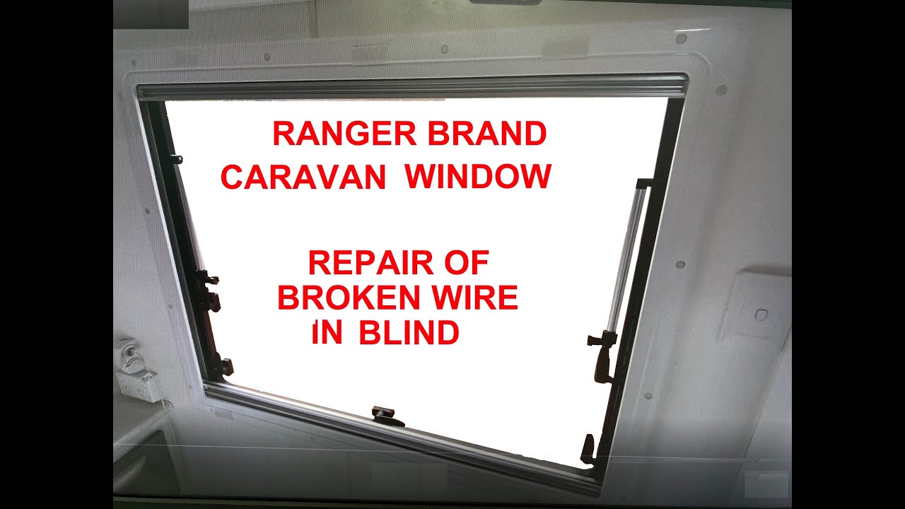Caravan - Ranger Window Blind Repair - YouTube