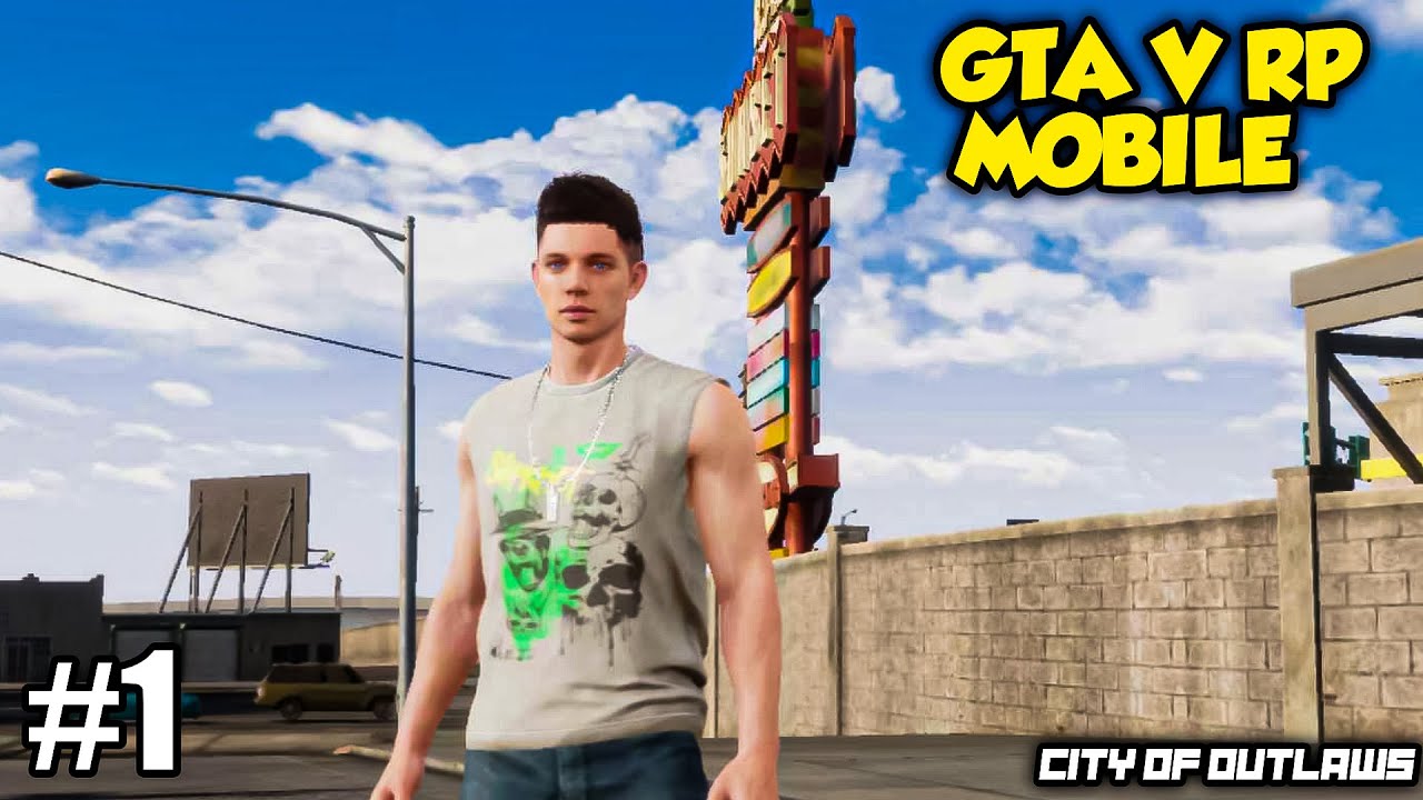 Gta 5 RP Mobile It's Here | City Of Outlaws - YouTube
