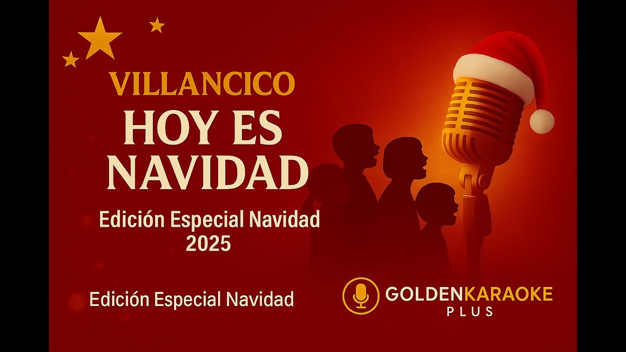 VILLANCICO HOY ES NAVIDAD Karaoke Con Voz [Edición Especial Navidad ...