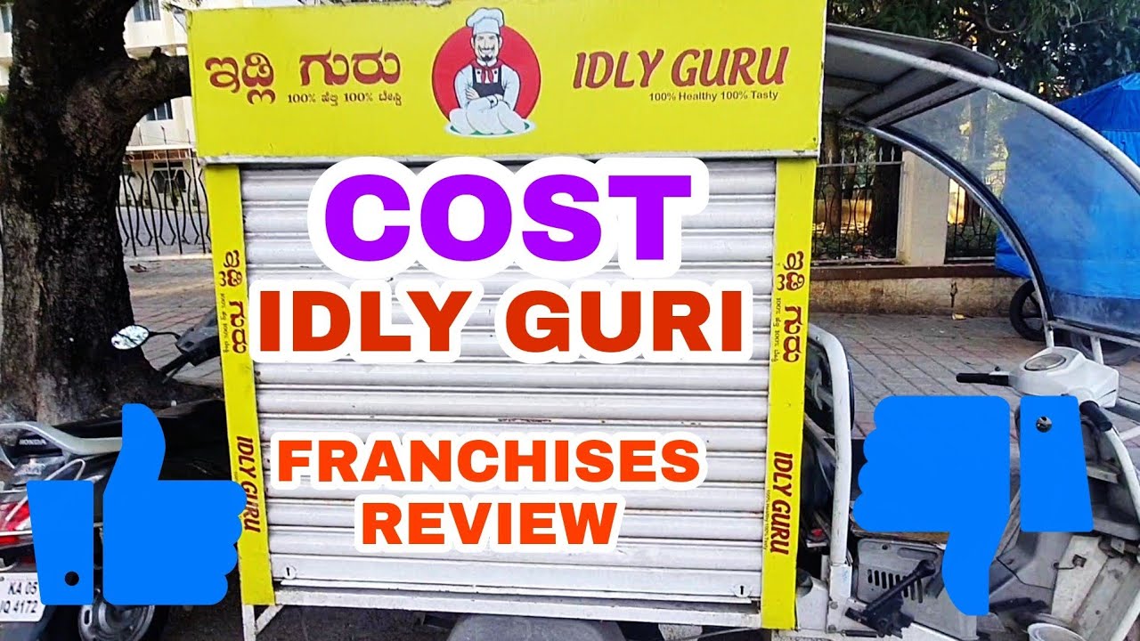 IDLY GURU FRANCHISES full Update // Is it Worth or Not // Cost-500000Rs ...