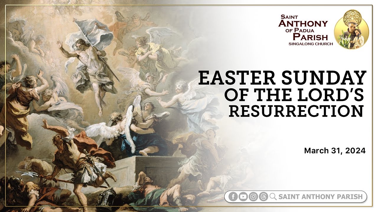 Easter Sunday of the Lord's Resurrection | 7:30 AM Holy Mass | March 31 ...