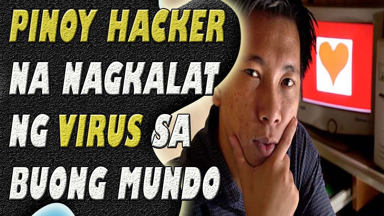 Pinoy Hacker Na Nagkalat Ng Virus Sa Buong Mundo | Jevara PH - YouTube