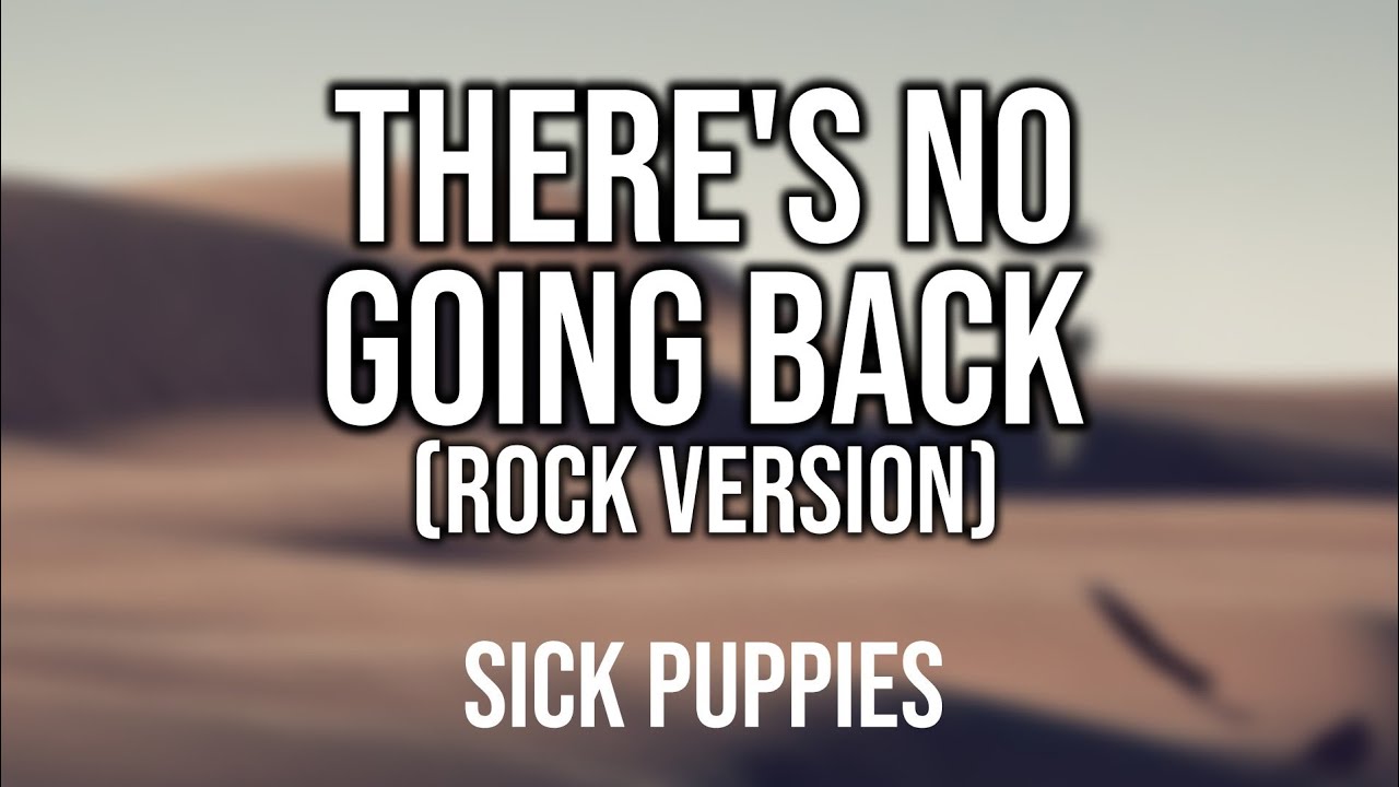 Sick Puppies - "There's No Going Back" (Rock Version) [audio] - YouTube