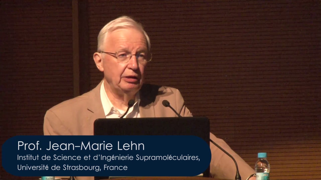 From Matter to Life: Chemistry? Chemistry! by Nobel Laureate Prof. Jean ...