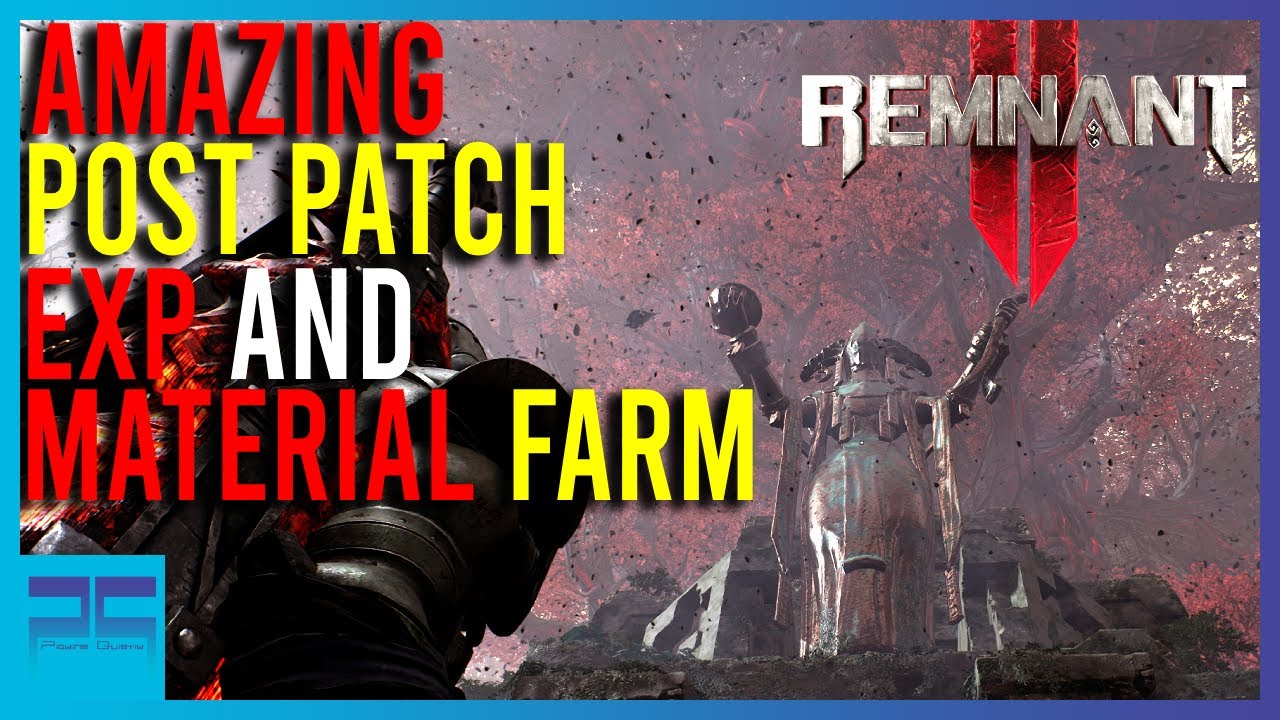 Remnant 2 - AWESOME POST PATCH EXP and crafting material farming guide ...