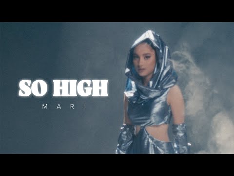 MARI - So High (Rəsmi Musiqi Videosu)