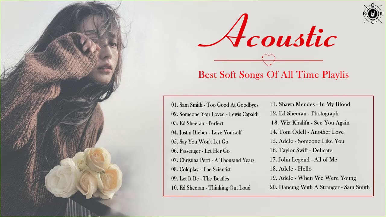 Acoustic Soft Songs | Best Soft Songs Of All Time - YouTube
