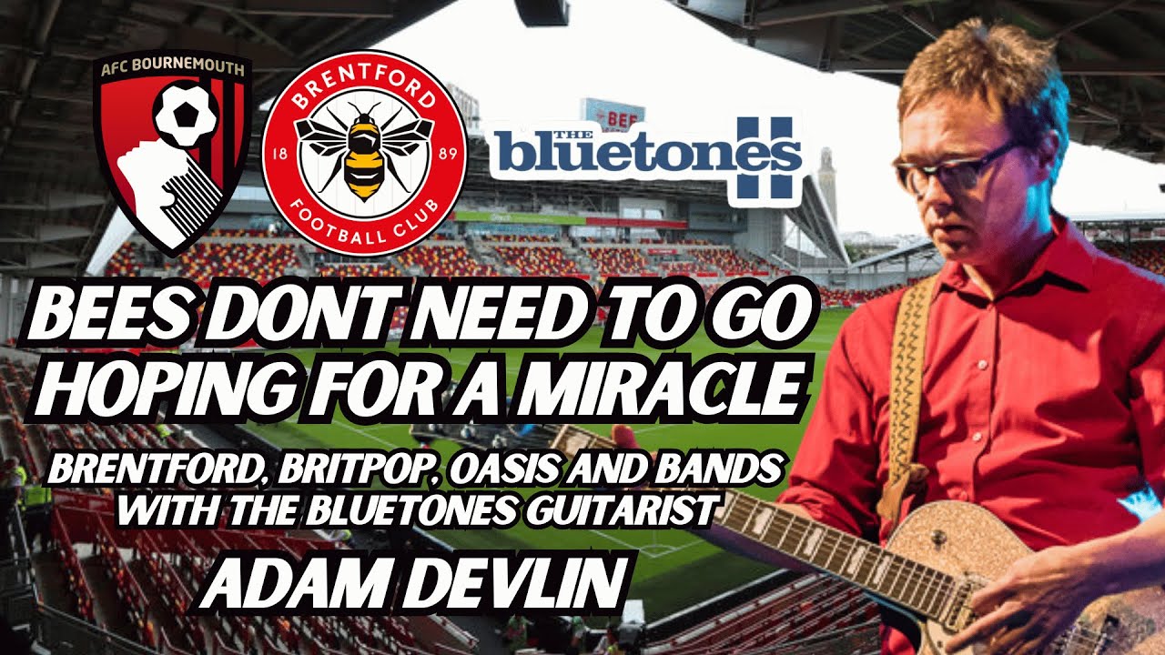 ADAM DEVLIN - THE BLUETONES - WE DON'T NEED TO GO HOPING FOR A MIRACLE ...