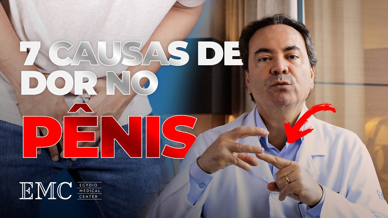 7 Causas de Dor no Pênis | Dr. Paulo Egydio - YouTube