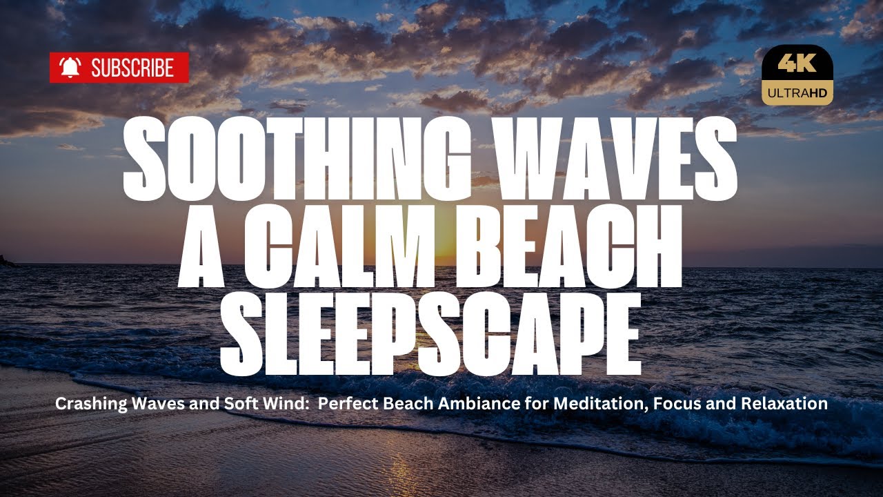 30-Minutes of Soothing Waves: A Calm Beach Sleepscape - YouTube