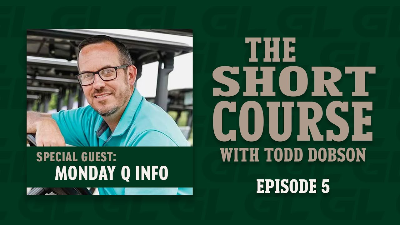 Monday Q Info Dishes on the State of Golf | The Short Course with Todd ...