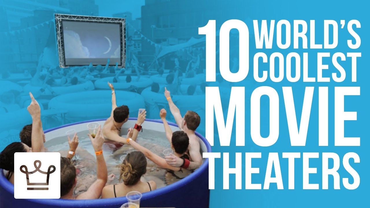10 Coolest Cinemas You Will Want To See A Movie At - YouTube