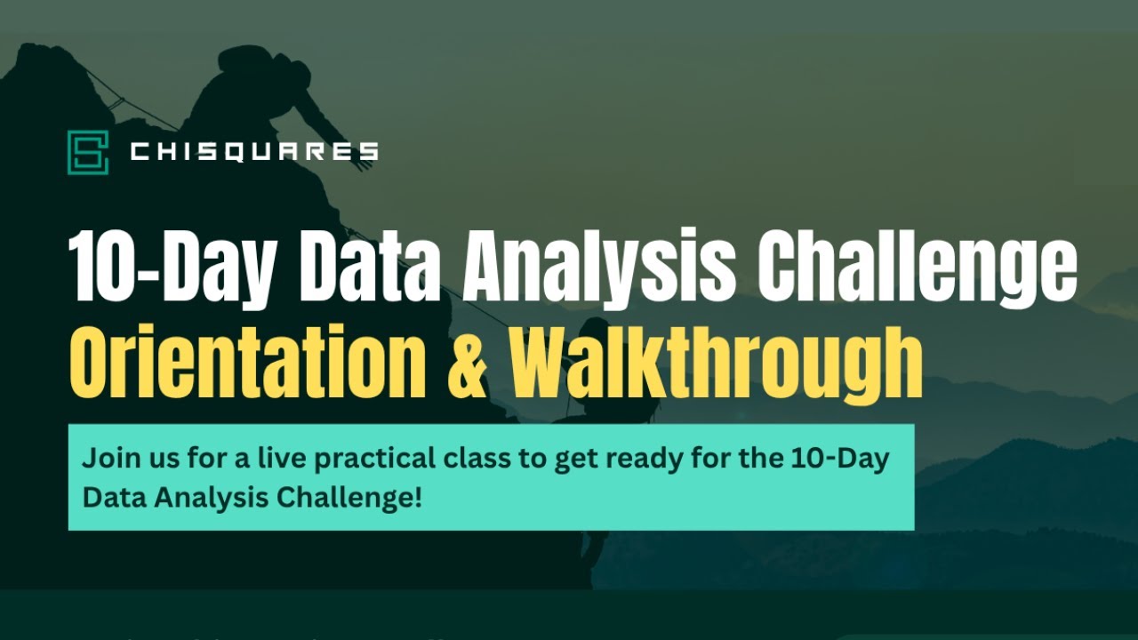 10-Day Data Analysis Challenge Orientation & Walkthrough - YouTube