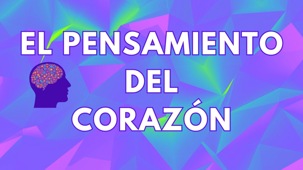 EL PENSAMIENTO DEL CORAZÓN - Ep. 81 - #meditacion - YouTube
