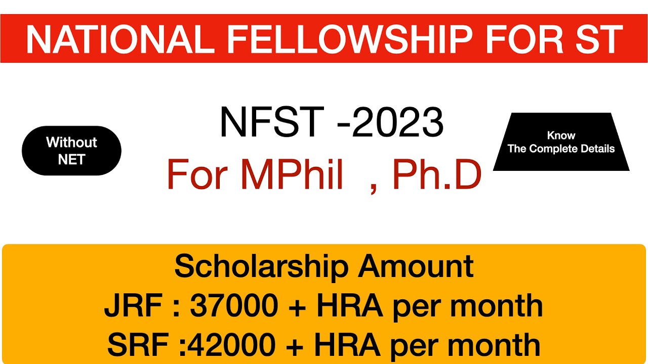 NFST 2023 : National Fellowship for ST Students to do MPhil, Ph.D ...