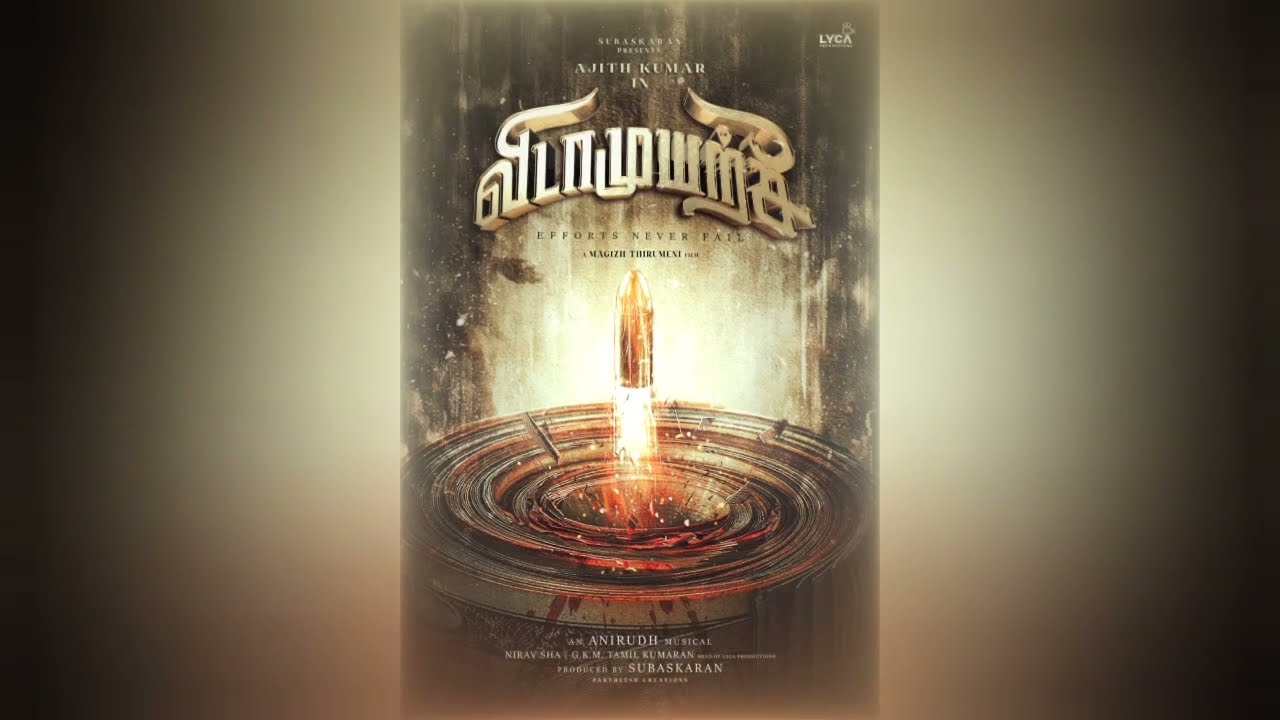 Vidaamuyarchi Update - Ajith Kumar | Cast Update | First Look ...