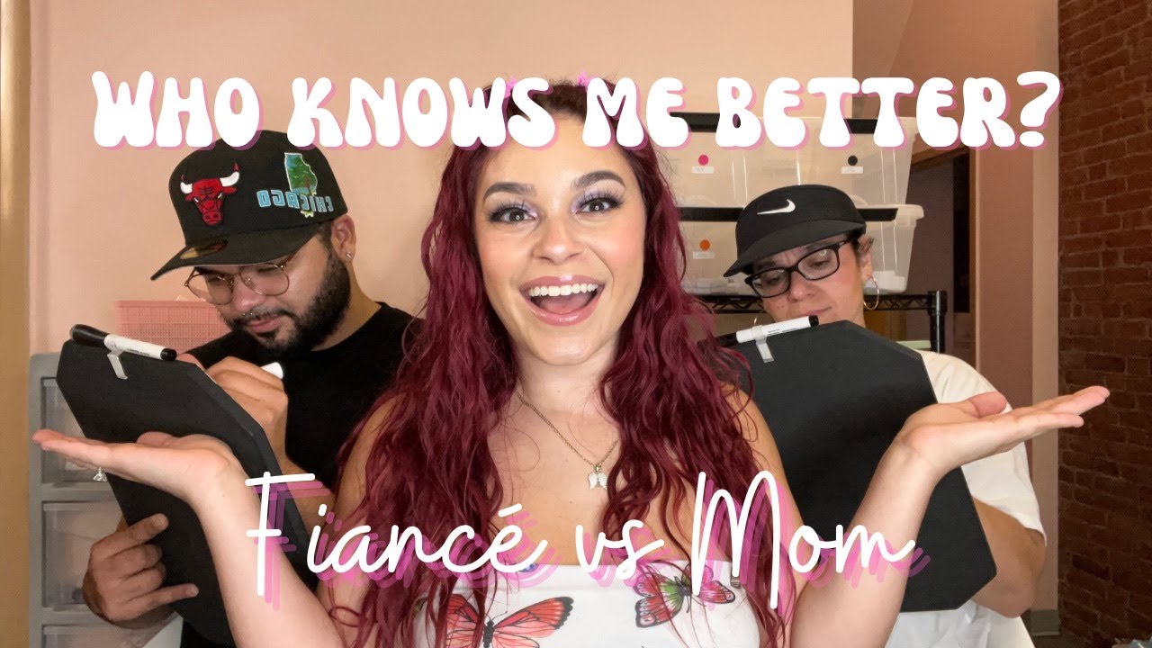 Who knows me better? Fiancé vs Mom - YouTube
