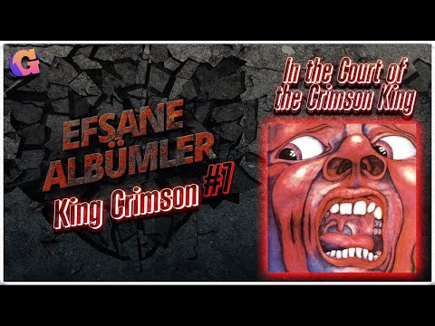 King Crimson - In the Court of the Crimson King // EFSANE ALBUMLER #7