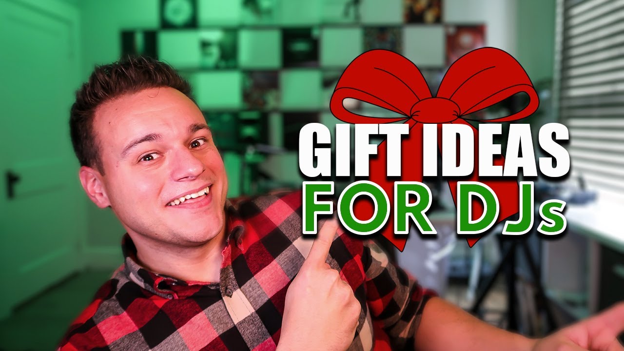 The Best Gift Ideas for DJs | 10 Gifts ANY DJ will love - YouTube