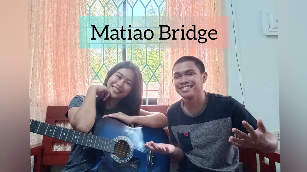 “Matiao Bridge” (song cover) | revised version by Jonathan Maquiling ...