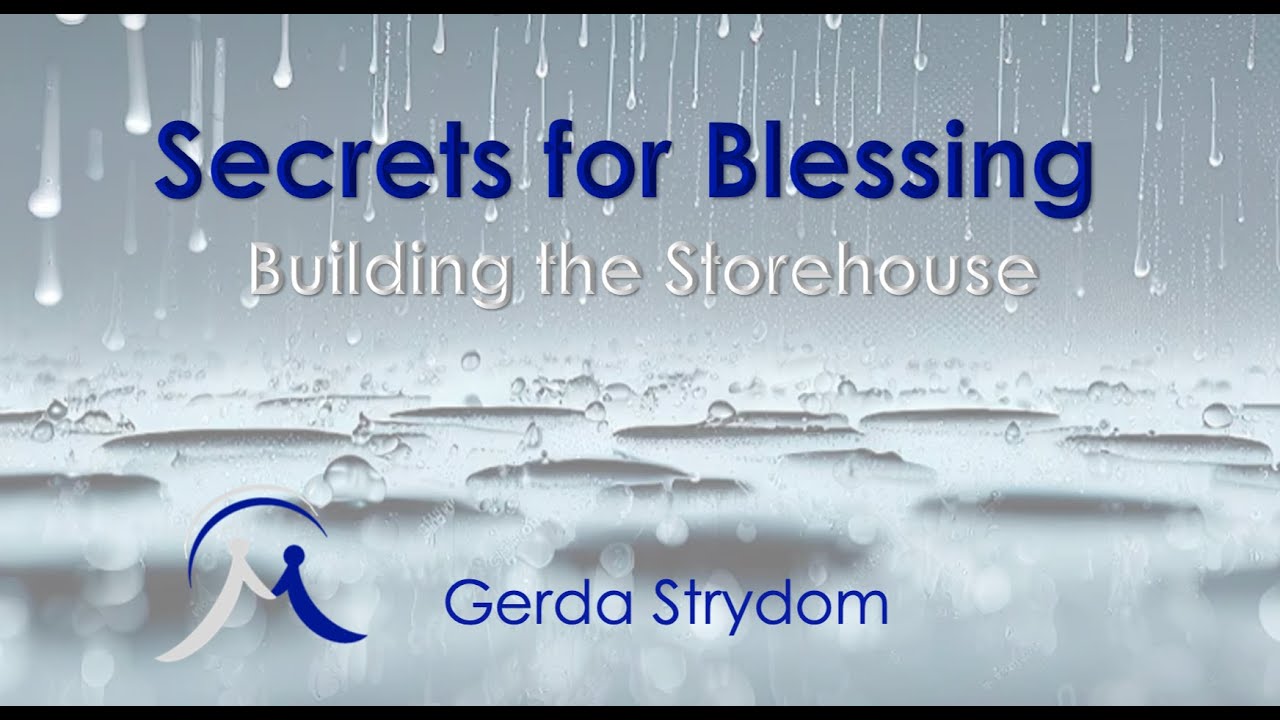 Secrets for Blessing: Building the Storehouse - YouTube