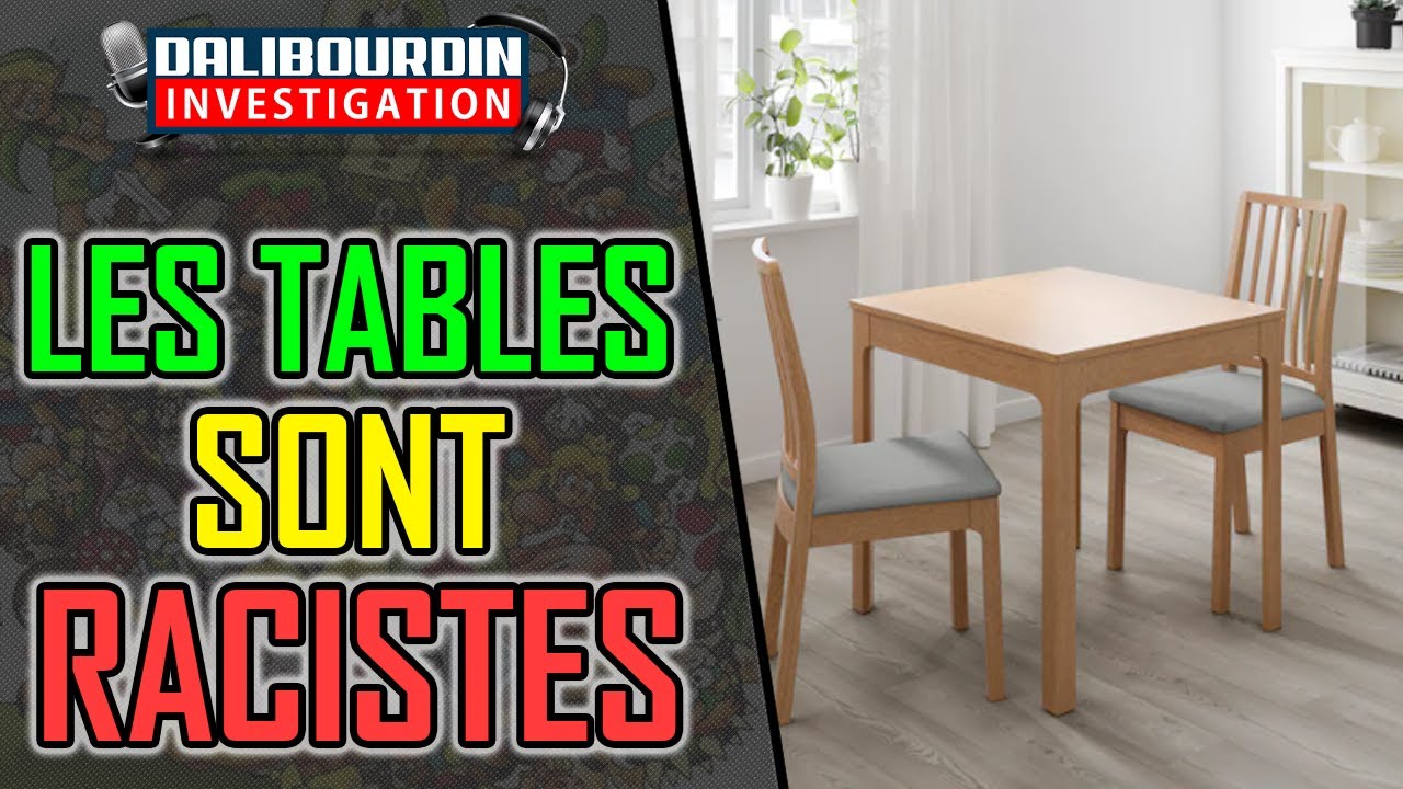 OUI !! LES TABLES LE SONT AUSSI !! BIEN EVIDEMMENT !! 🤣 - YouTube