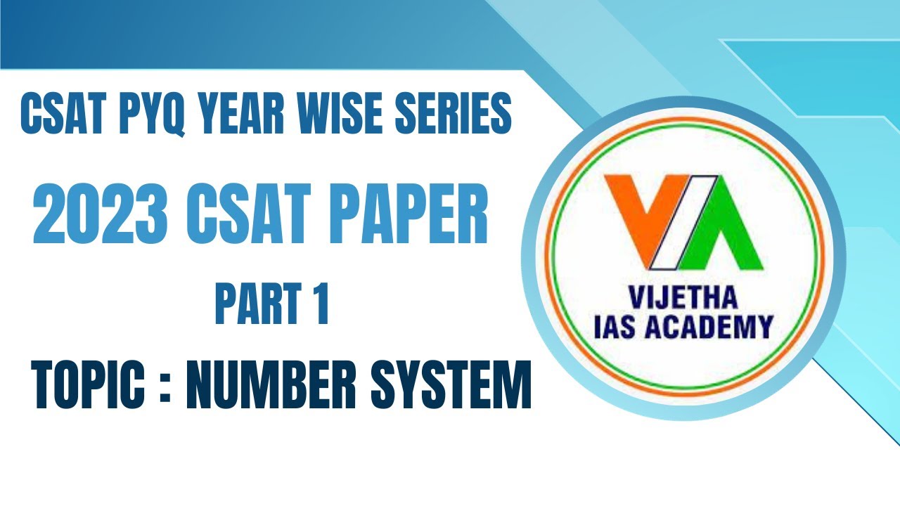 Discussion of CSAT 2023 Question Paper I Part 1 : Number System I PYQ ...