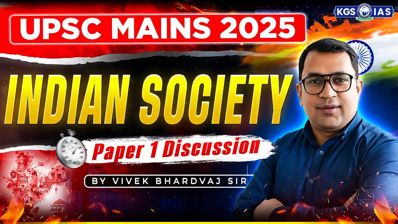 UPSC Mains 2025 Paper 1 Discussion | UPSC Mains Indian Society Paper ...