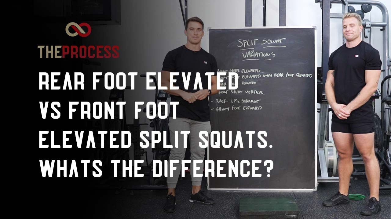 Rear Foot Elevated vs Front Foot Elevated Split Squats. Whats The ...