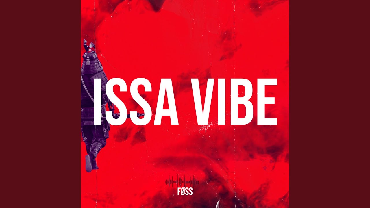 Issa Vibe - YouTube