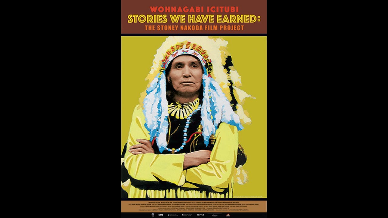 Stories We Have Earned: The Stoney Nakoda Film Project by Cody Lefthand ...