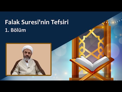 Falak Suresi'nin Tefsiri 1  Bölüm