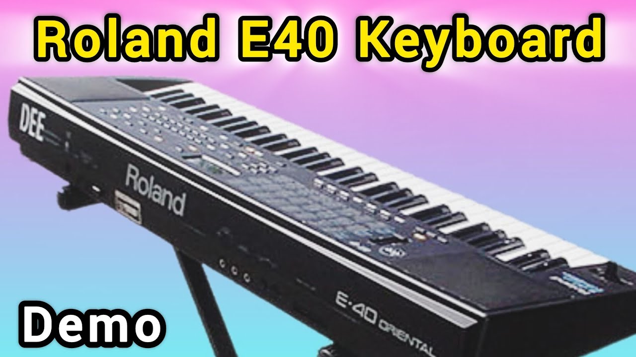 Roland E-40 Keyboard Demo || E40 Keyboard Used || Excellent Condition ...