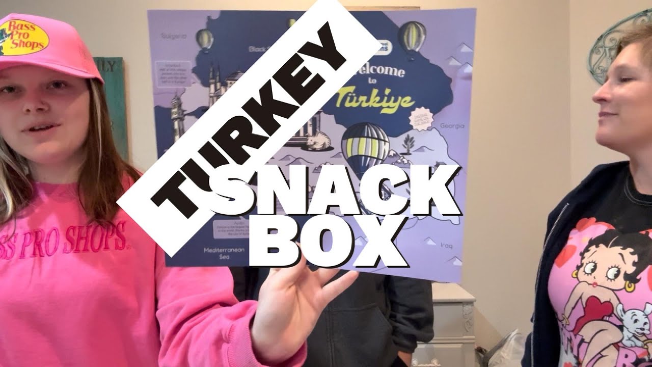 International Snack Box: Turkey Edition – Tasting Turkish Treats with ...