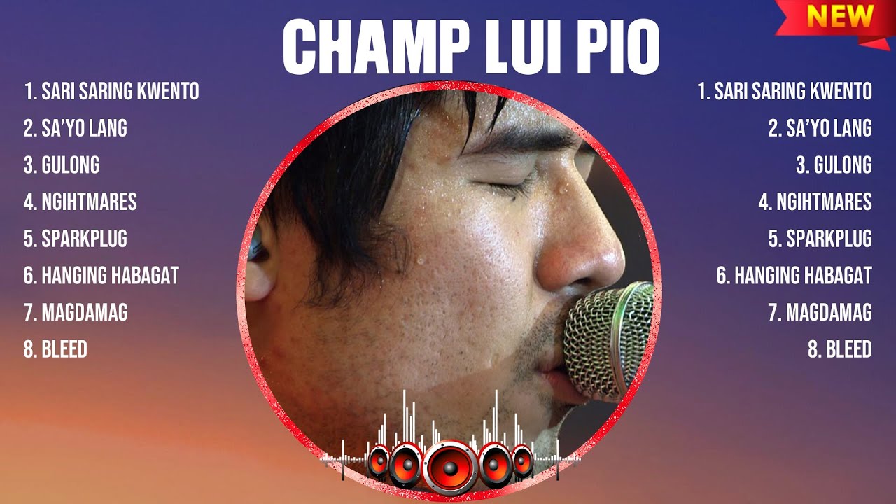Champ Lui Pio Greatest Hits ~ OPM Music ~ Top 10 Hits of All Time - YouTube