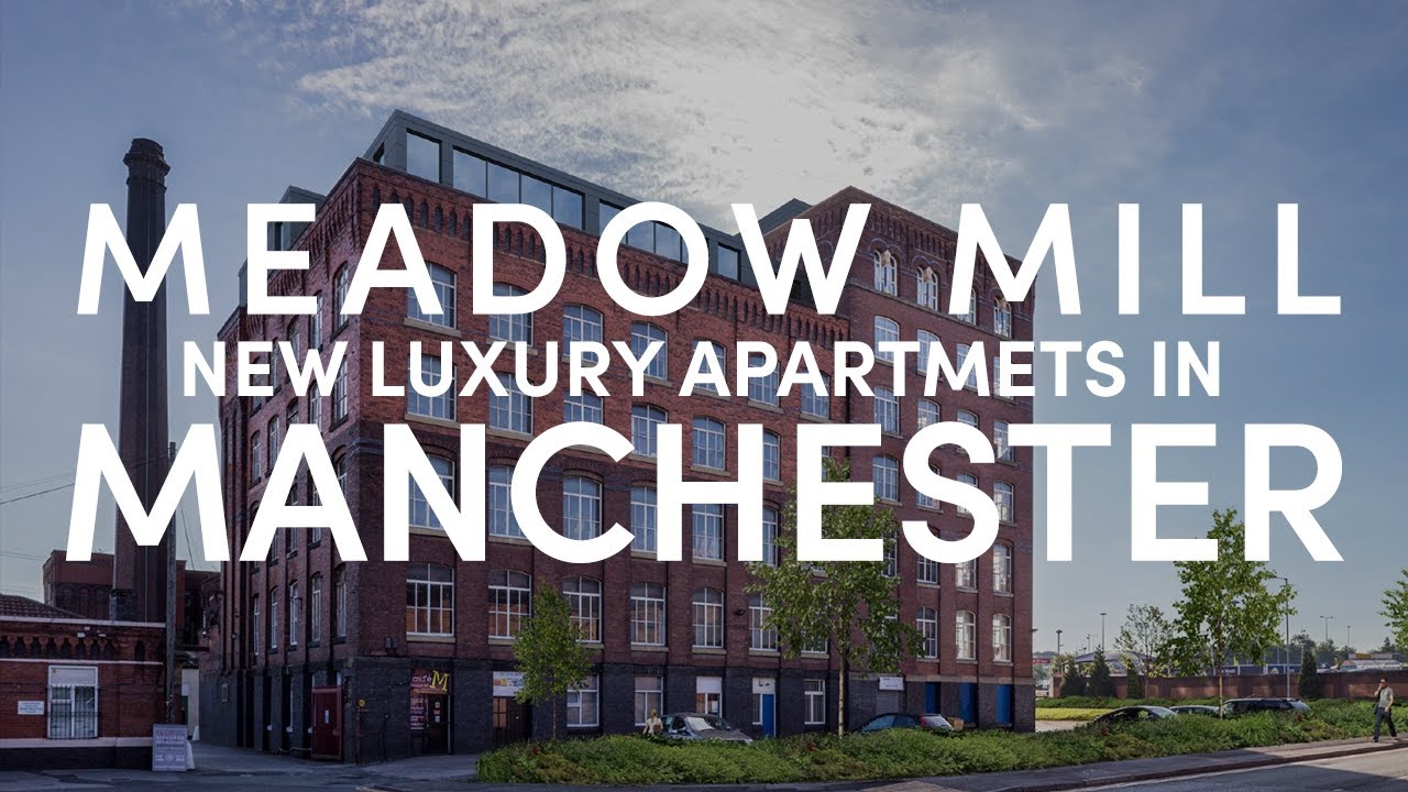 Meadow Mill | New Luxury Apartments in Manchester - YouTube