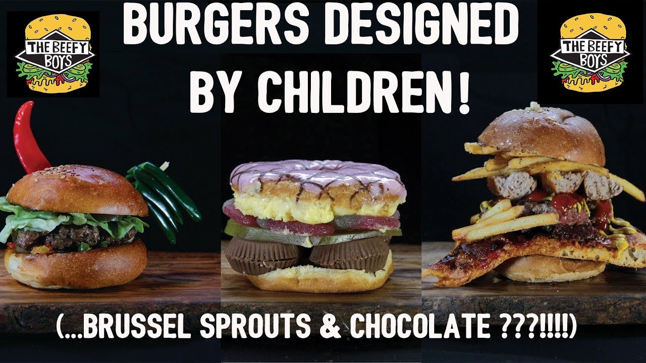 CHILDREN DESIGN 19 BURGERS FOR THE BEEFY BOYS! - YouTube